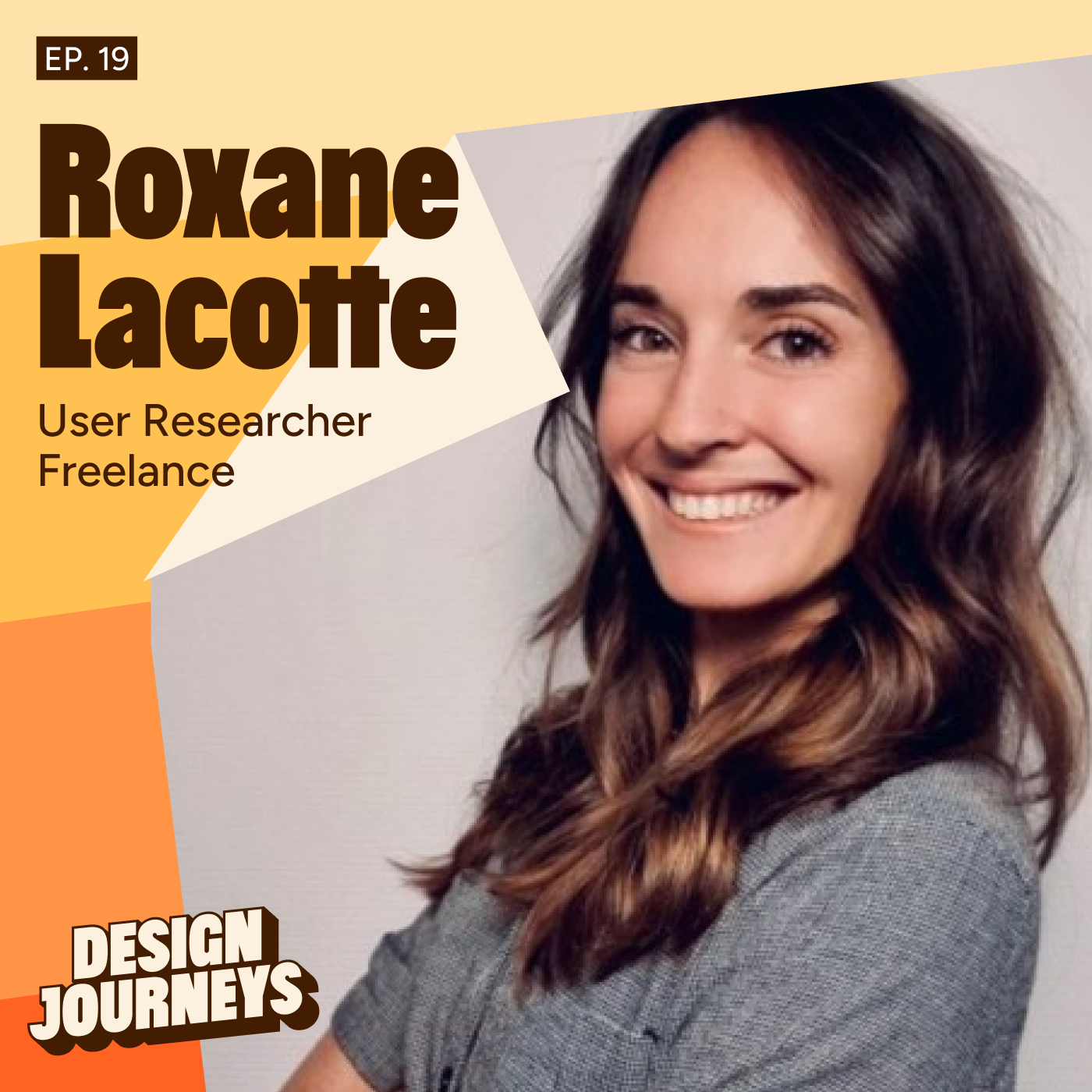 Roxane Lacotte - User Researcher Freelance | Design Journeys | Podcast